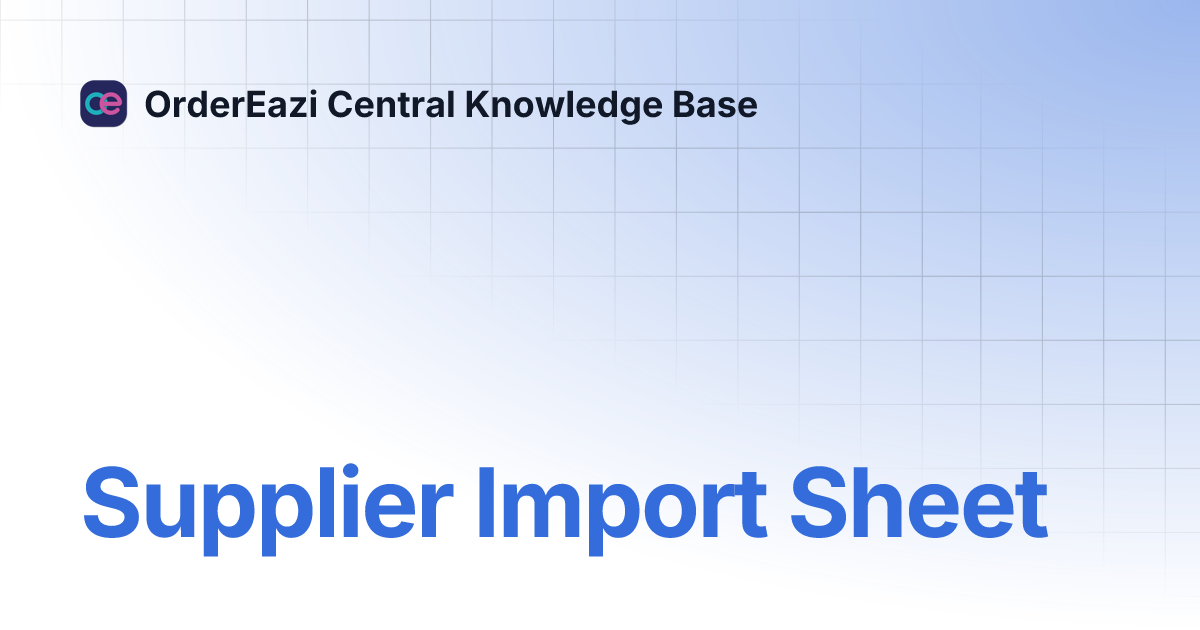 Supplier Import Sheet | OrderEazi Knowledge Base