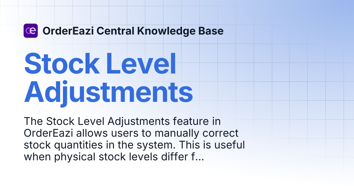 Stock Level Adjustments | OrderEazi Central Knowledge Base