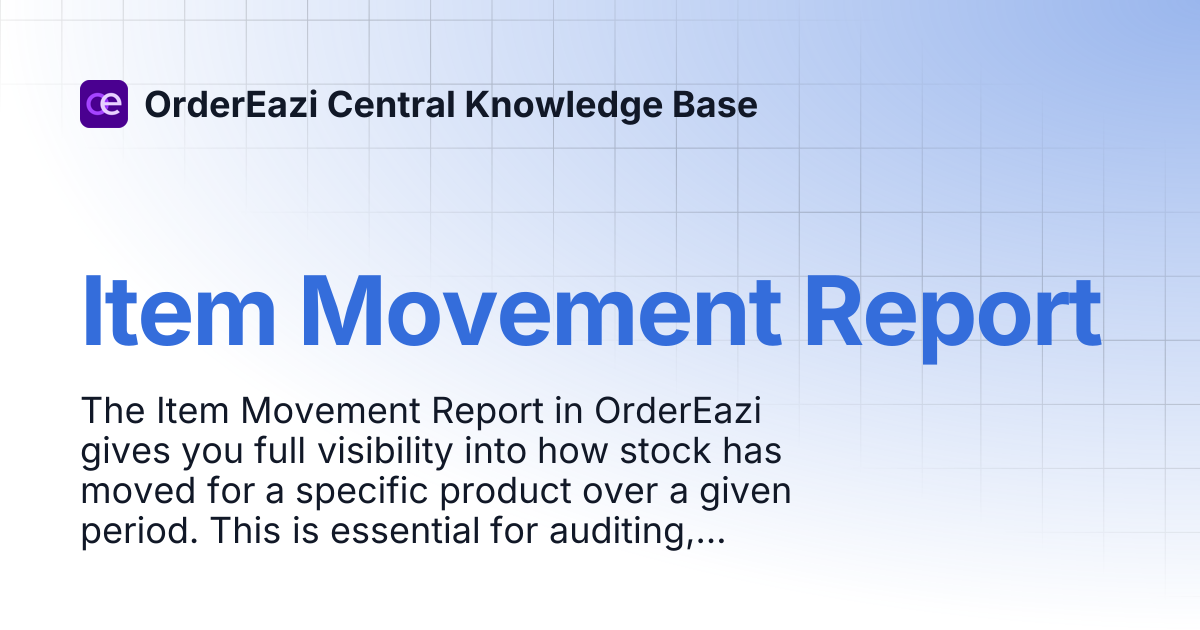 Item Movement Report | OrderEazi Central Knowledge Base